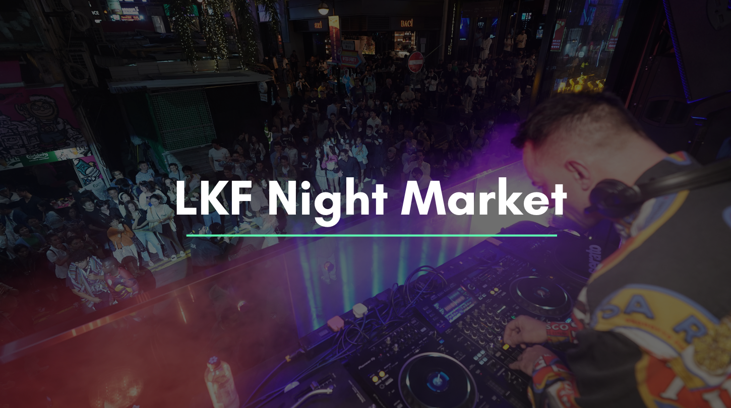 Night VIbes HK: Introducing LKF Night Market this October 2023 – Lan ...